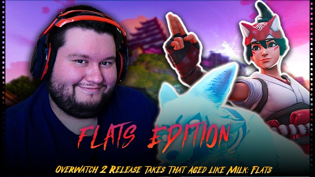Overwatch 2 Release Takes That Aged Like Milk: Flats - YouTube