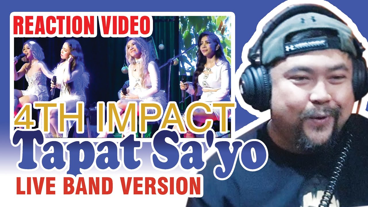 VLOG 83 | REACTION VIDEO - 4TH IMPACT - TAPAT SA'YO - LIVE BAND VERSION ...