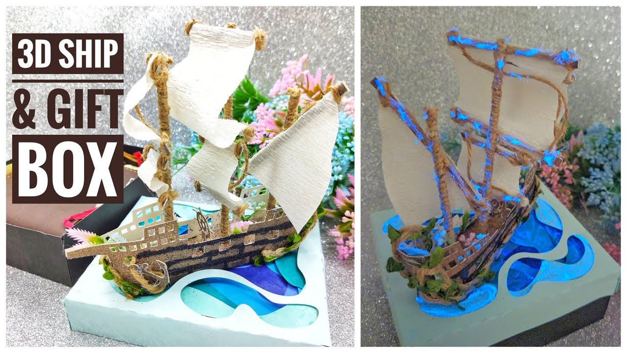 DIY 3D simple Ship and 3D papercut Wave gift box | Handmade ship ...