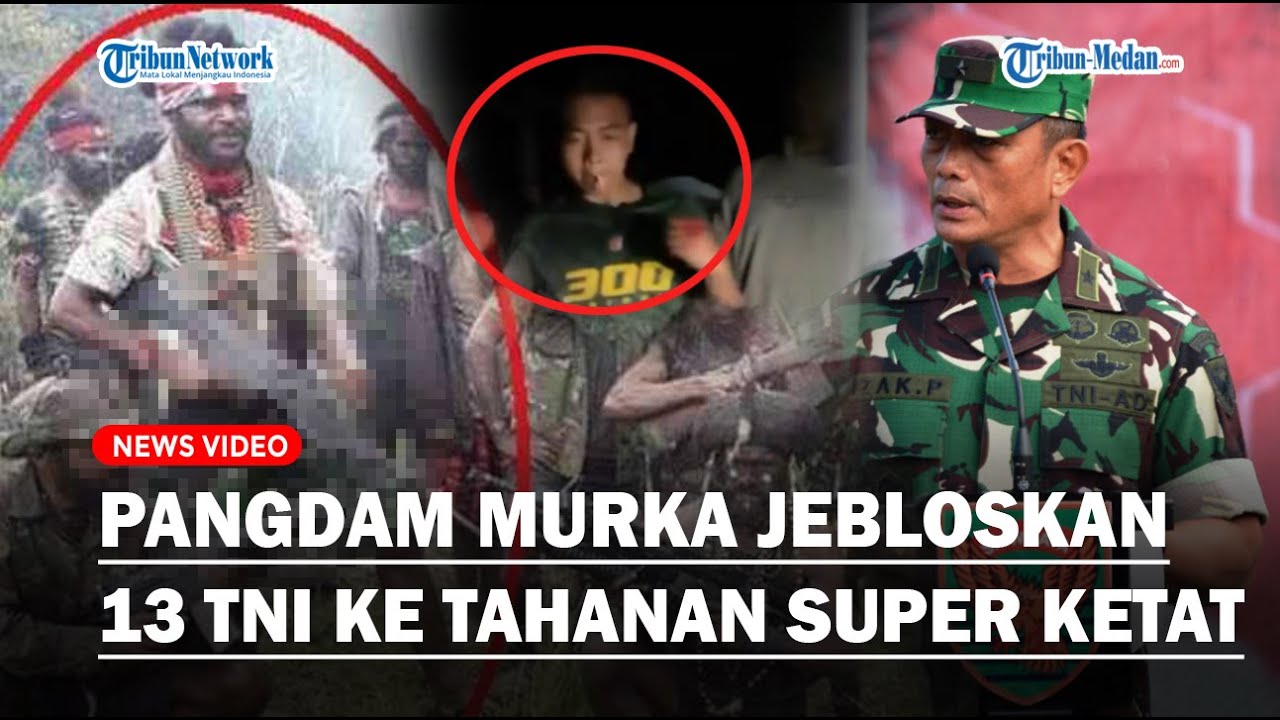 Jenderal TNI Geram Langsung Tahan 13 Anggota di Sel Maximum Security ...