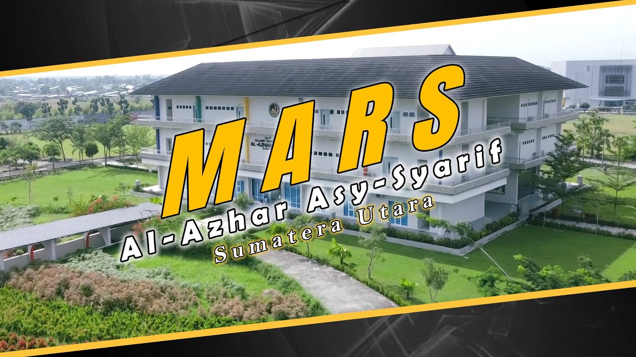 Mars Al-Azhar Asy-Syarif Sumatera Utara Terbaru 2024 - YouTube