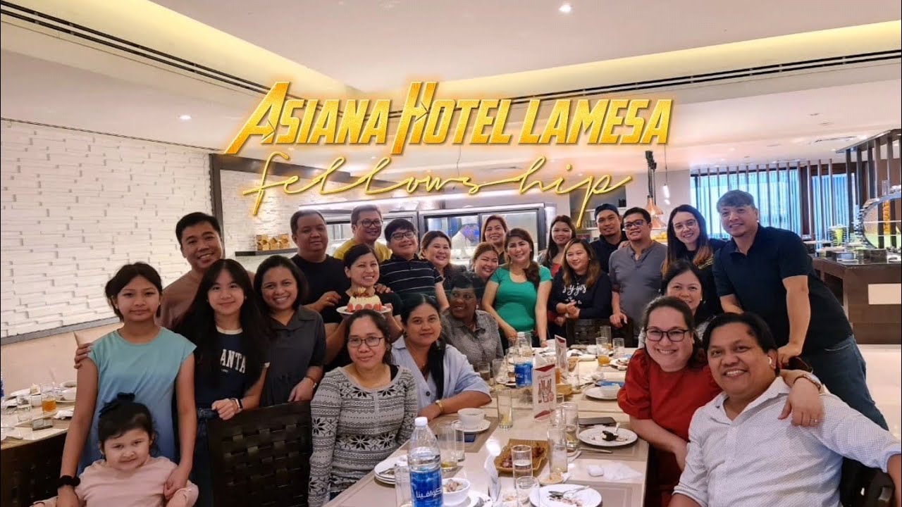 Lamesa Asiana Hotel | Fellowship (CHGM) - YouTube