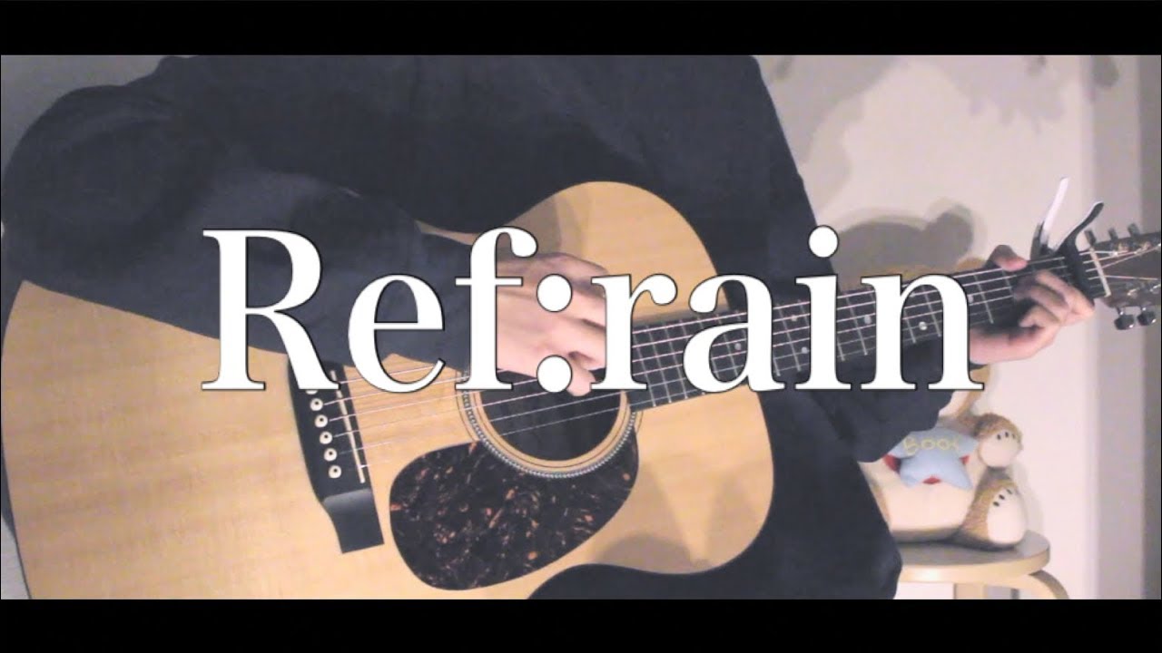 Ref:rain / Aimer cover - YouTube