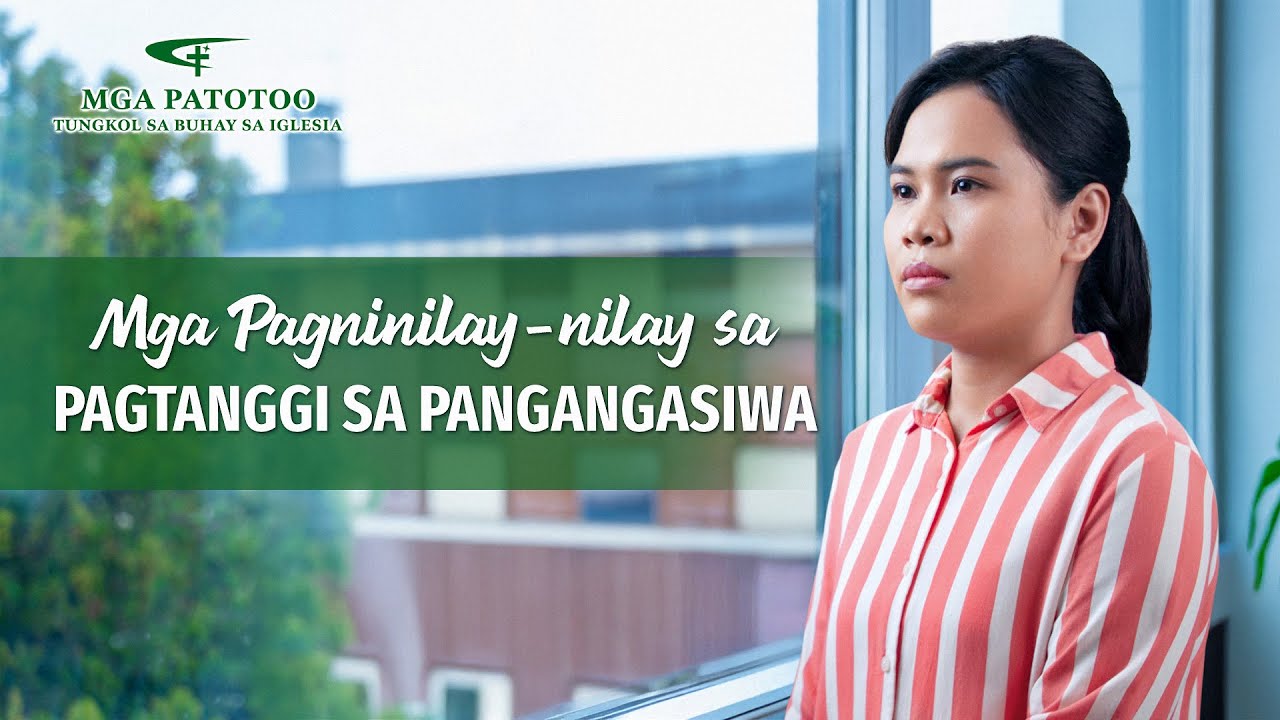 Tagalog Testimony Video | "Mga Pagninilay-nilay sa Pagtanggi sa ...