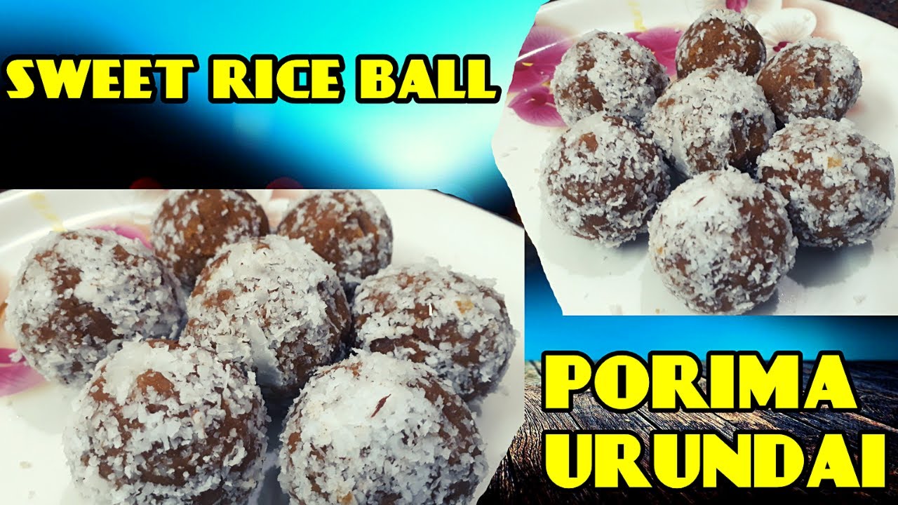 Sweet Rice Ball Recipe | பொரிமா உருண்டை / பொரி அரிசி இனிப்பு உருண்டை ...