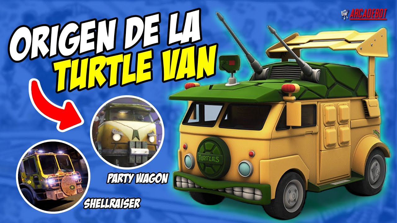 🚐 Todos los CARROS de las TORTUGAS NINJA: Party Wagon, Tortuvan ...