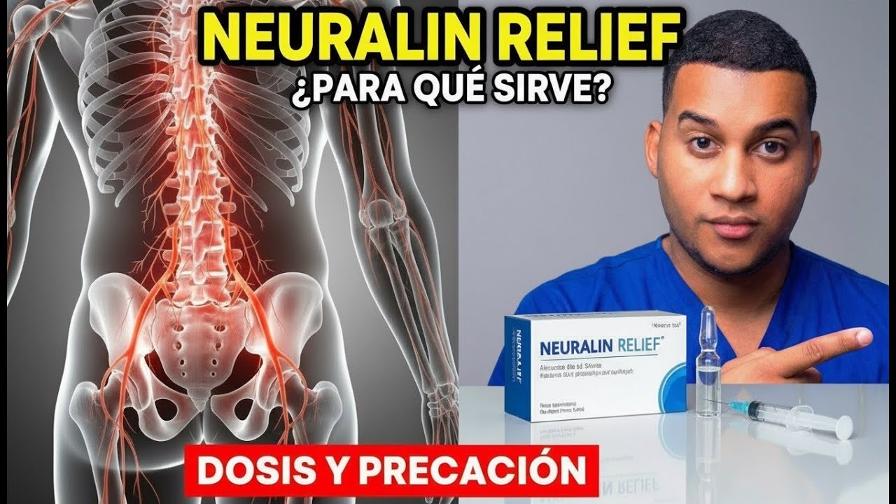 NEURALIN RELIEF Para qué sirve, dosis y Efectos Secundarios - YouTube