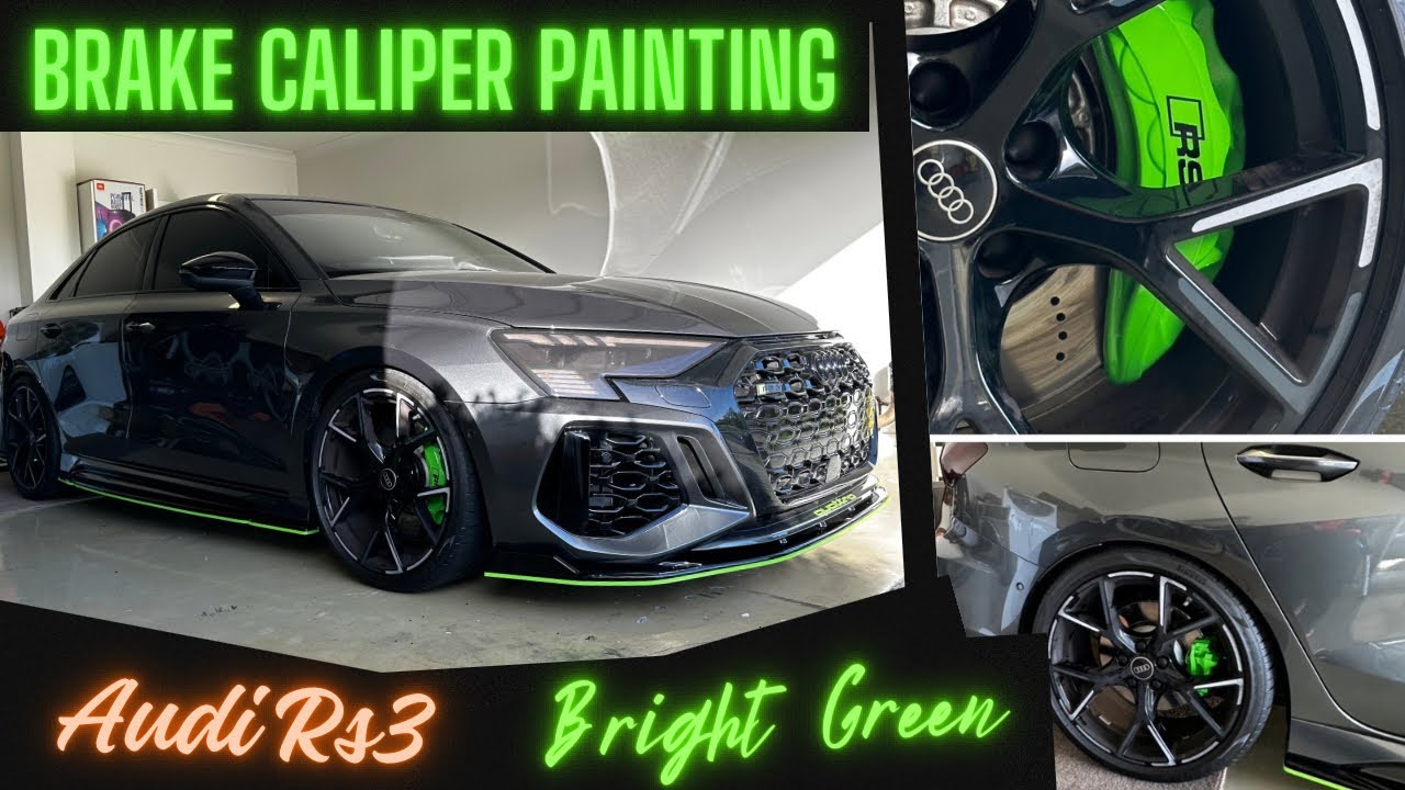 Painting the Brake Calipers Bright Green on this Audi RS3 - YouTube