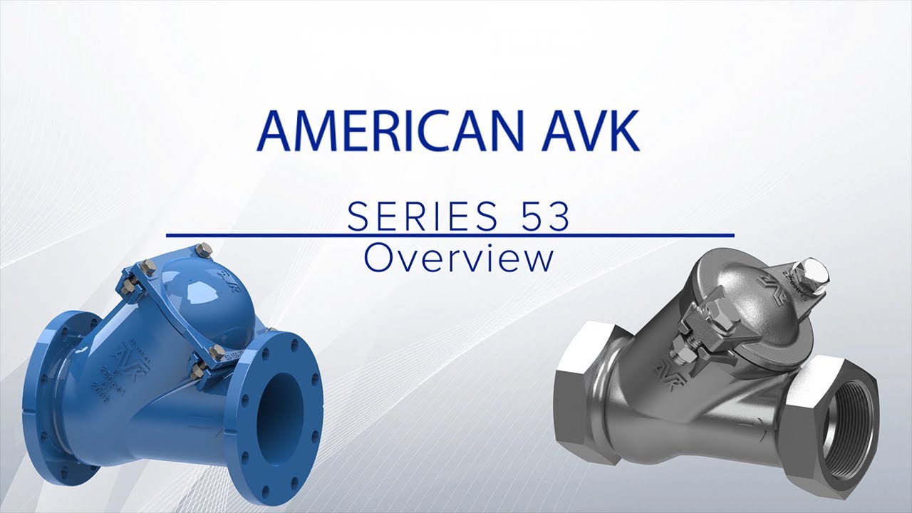 American AVK Series 53 Ball Check Valves Overview - YouTube