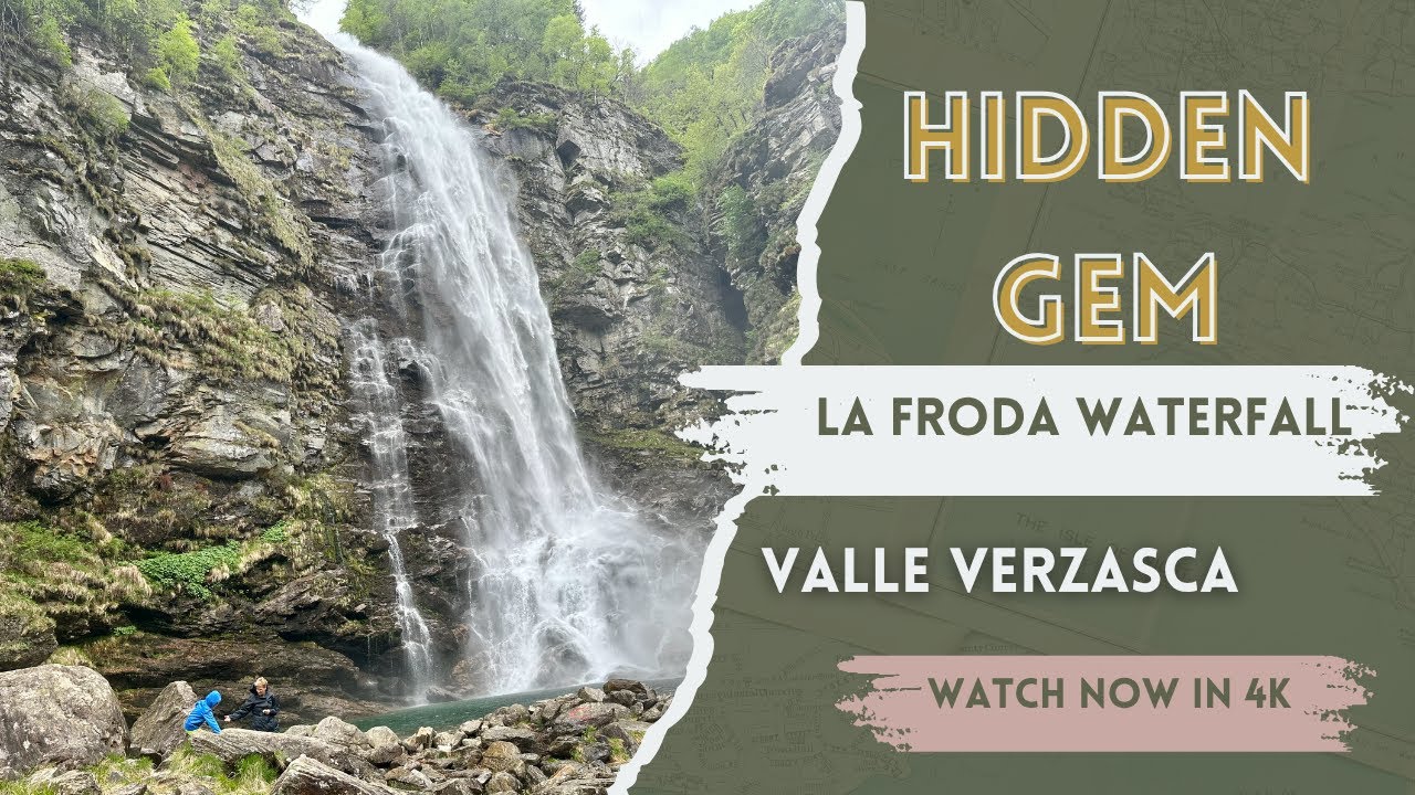 The Enchanting La Froda Waterfall: A Hidden Gem in Verzasca Valley ...