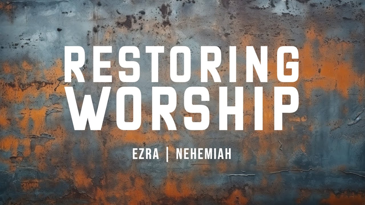 RESTORING WORSHIP | Embracing the Future Through Worship - YouTube