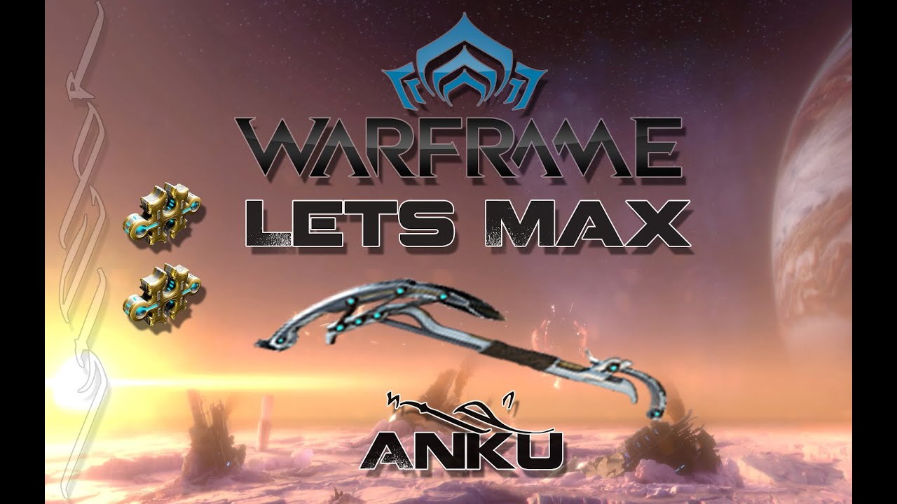 Lets Max (Warframe) E65 - Anku - YouTube