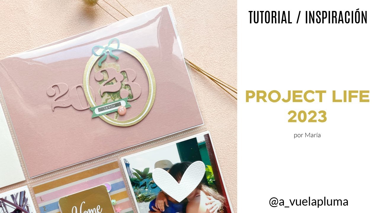 INSPIRACIÓN SCRAPBOOKING - PROJECT LIFE 2023 por María - YouTube