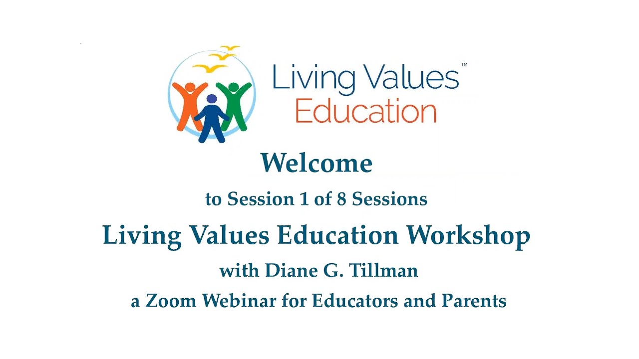 Living Values Education Workshop for Educators and Parents - Session 1 ...