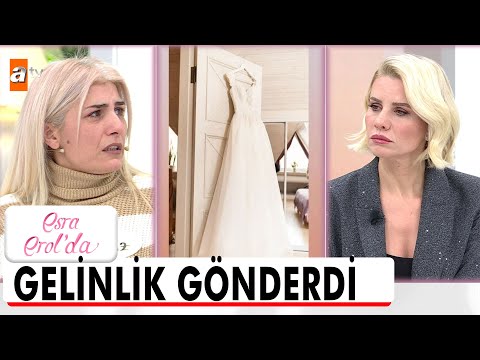 Takıntılı sevgilim evime gelinlik gönderdi! - Esra Erol'da 12 Ocak 2026