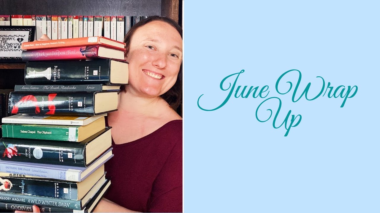 June Wrap Up - 13 books!!! - YouTube
