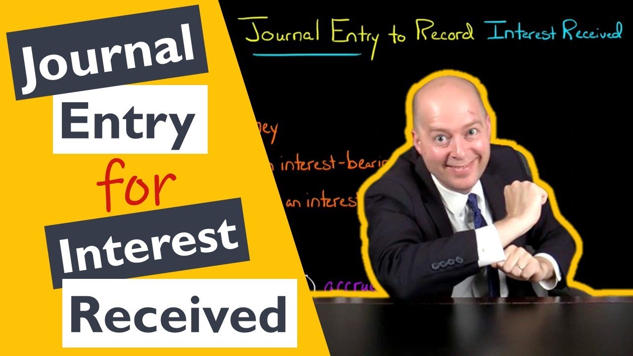 Interest Received Journal Entry - YouTube