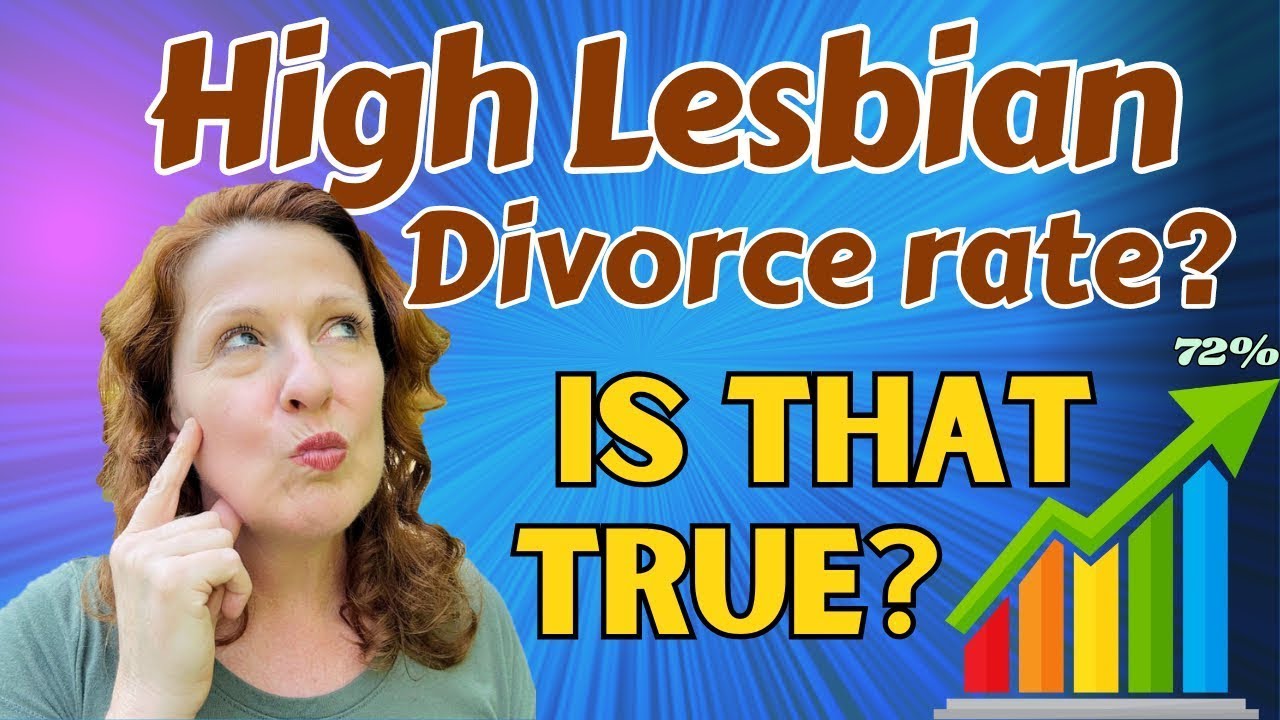Lesbian Divorce rate - YouTube