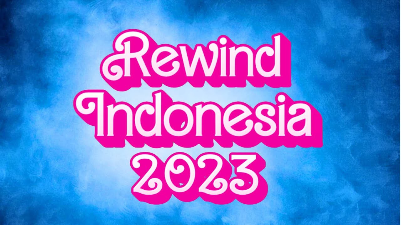 REWIND INDONESIA 2023 - YouTube