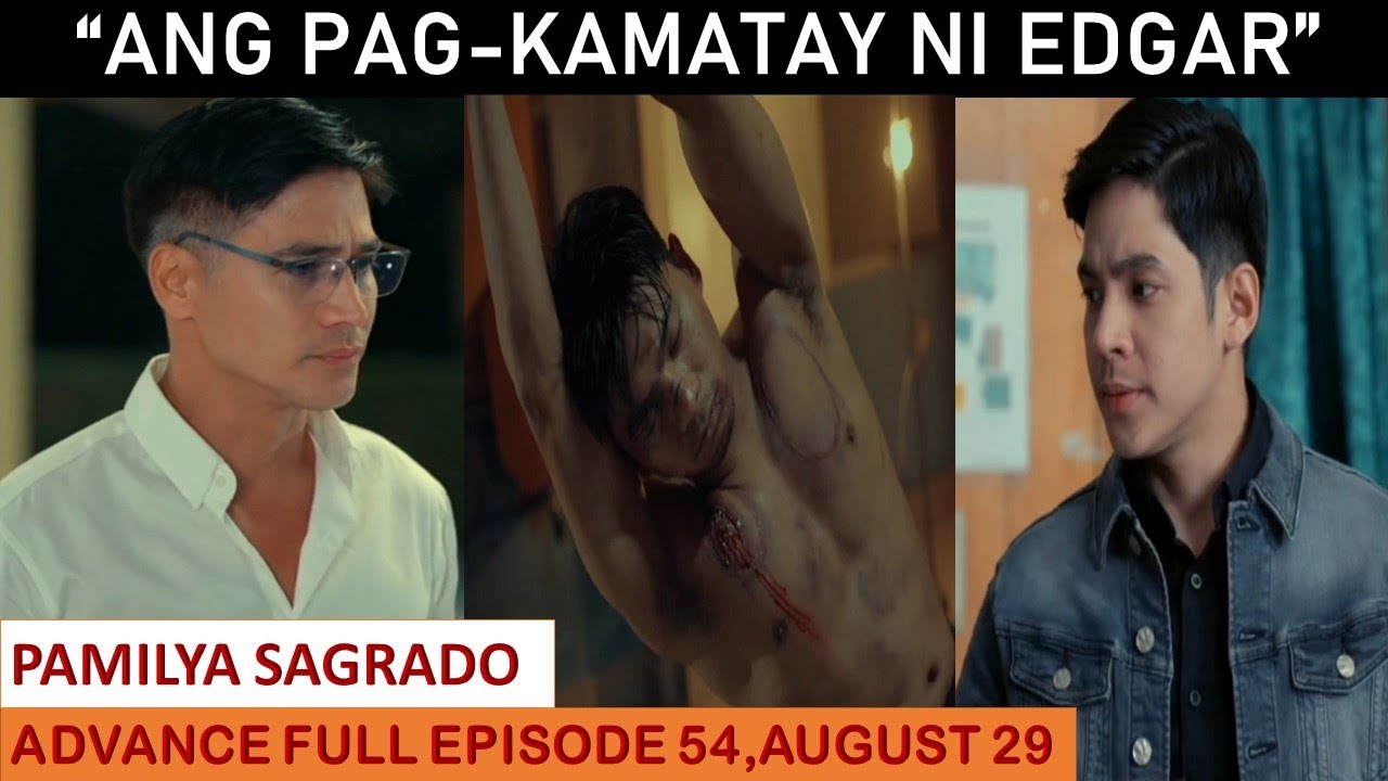 PAMILYA SAGRADO|ADVANCE FULL EPISODE 54|AUGUST 29,2024 - YouTube