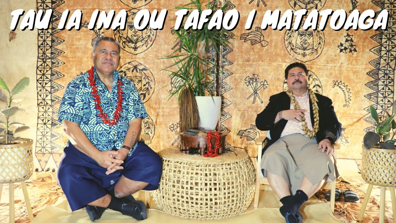 Tau ia ina ou tafao i matatoaga - YouTube