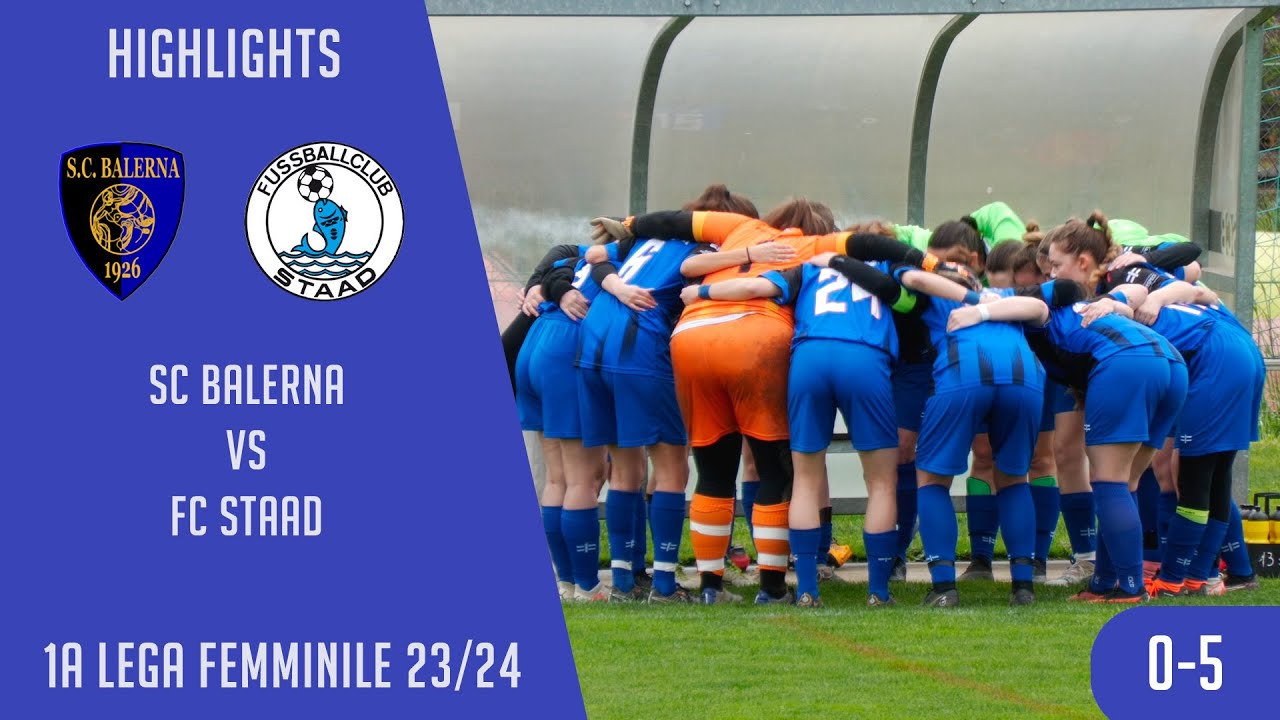 SC Balerna VS FC Staad (1a Lega Femminile 23/24) - YouTube
