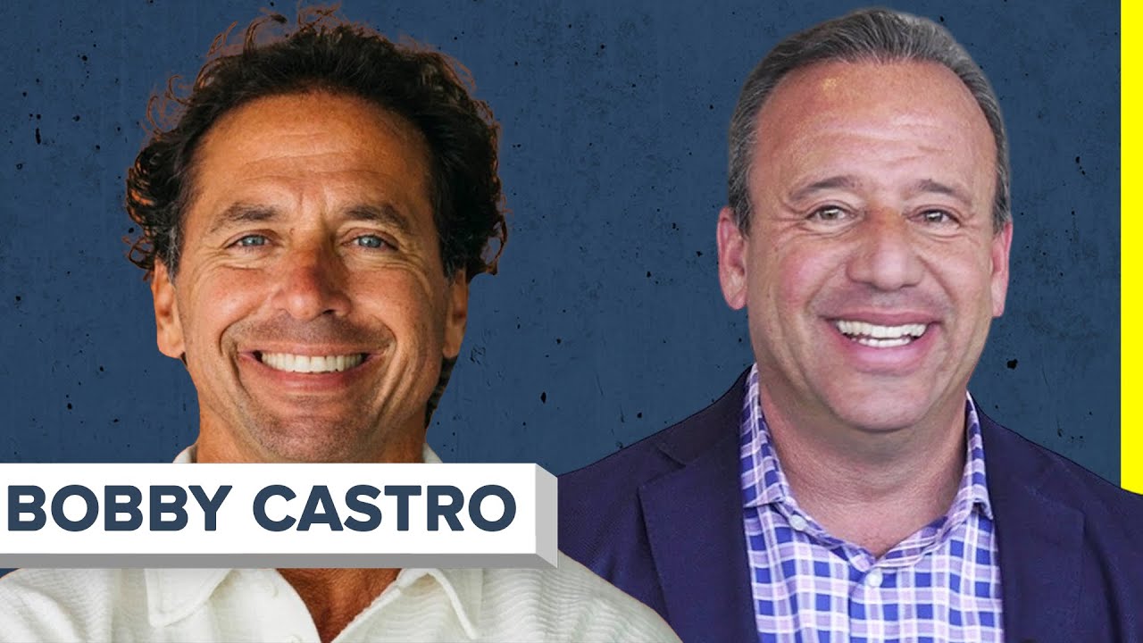 Insights from a Self-Made Billionaire with Bobby Castro - YouTube