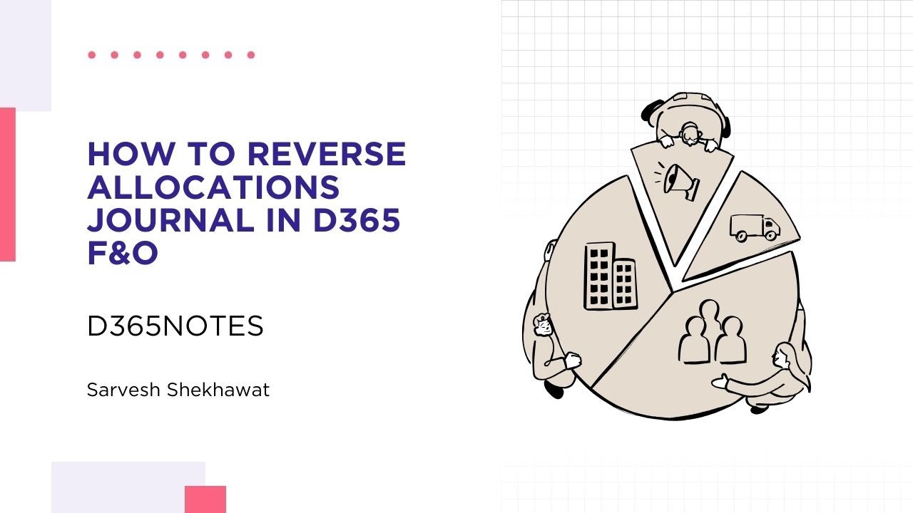 How to reverse allocation journal in D365 Finance - YouTube