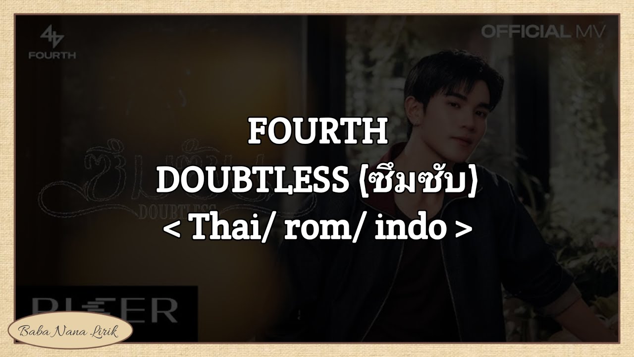 FOURTH ~ DOUBTLESS (ซึมซับ) - YouTube