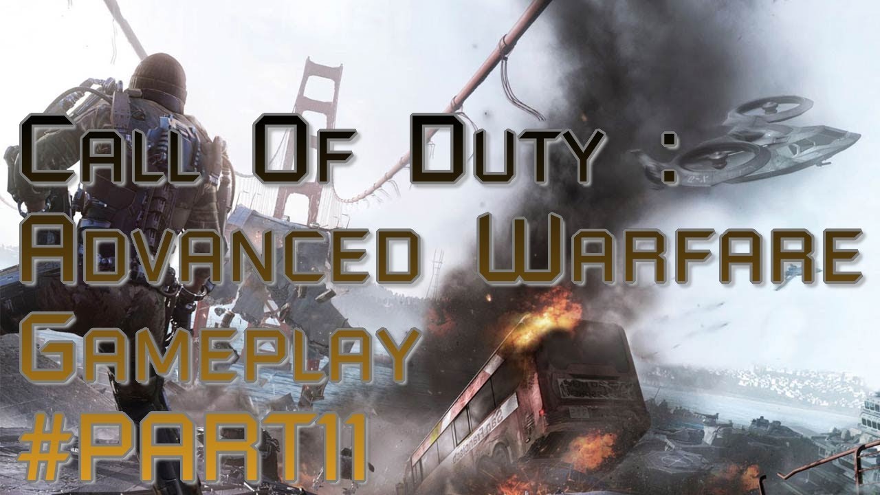 Call Of Duty : Advanced Warfare | Gameplay #PART11 Collapse - YouTube