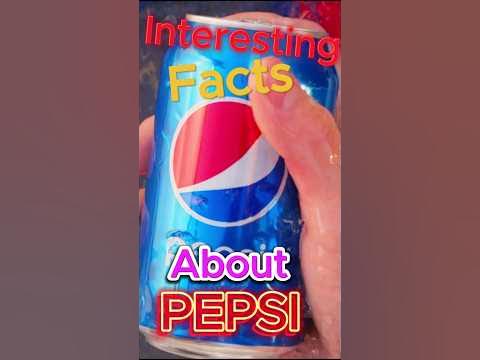 Interesting Facts About PEPSI - YouTube