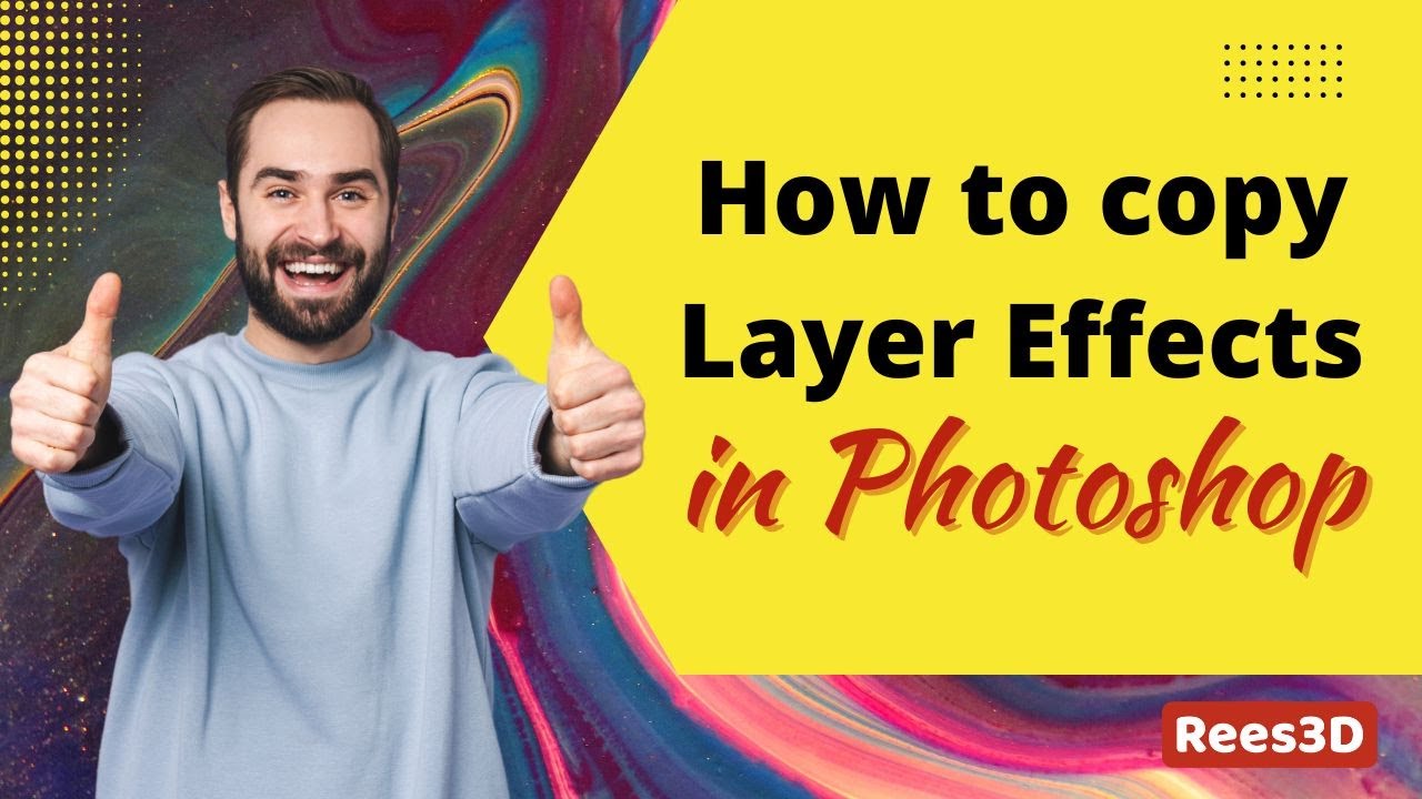 How To Copy Layer Effects In Photoshop Rees3D YouTube How To Copy Layer Effects In Photoshop Rees3D YouTube