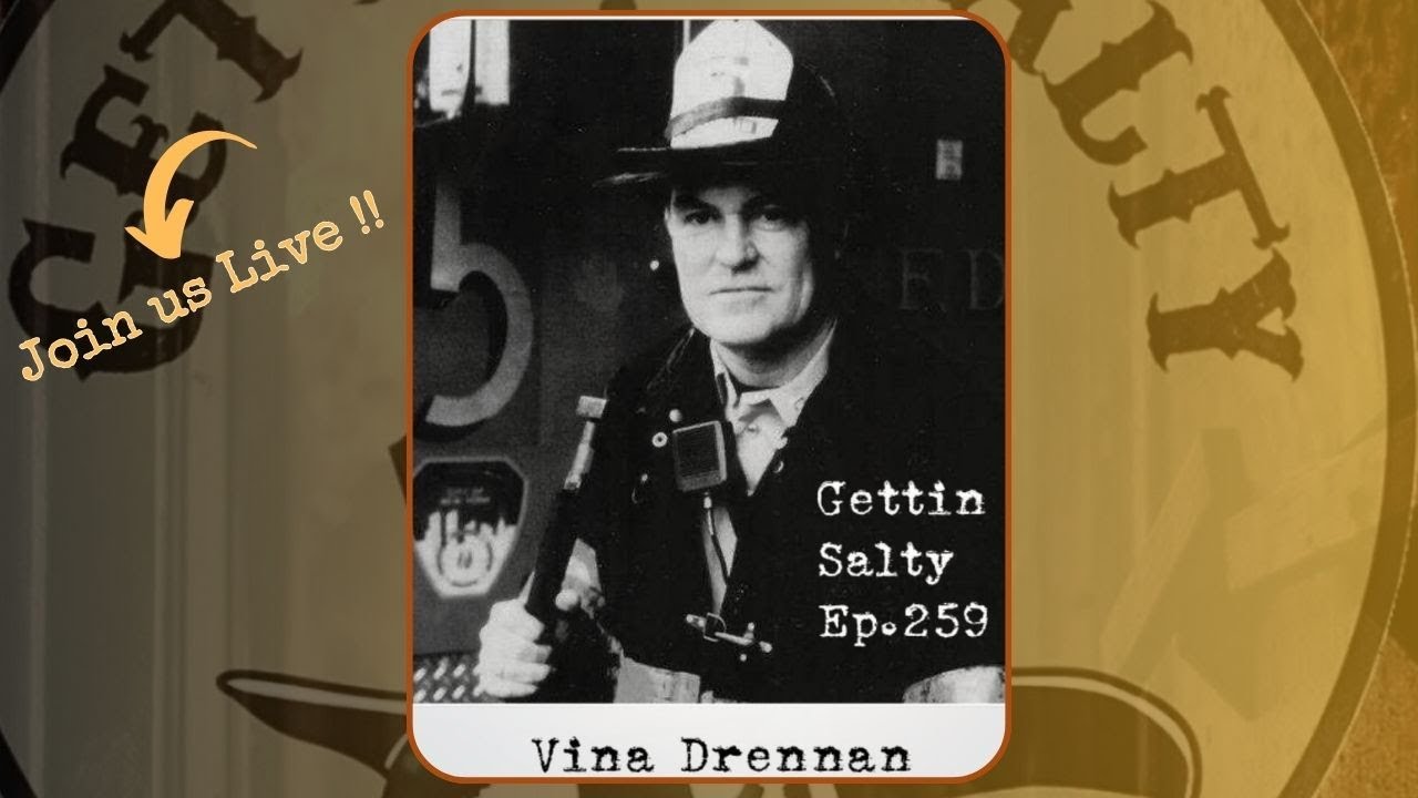 GETTIN' SALTY EXPERIENCE PODCAST Ep.259 | TRIBUTE TO FDNY : CAPT. JOHN ...