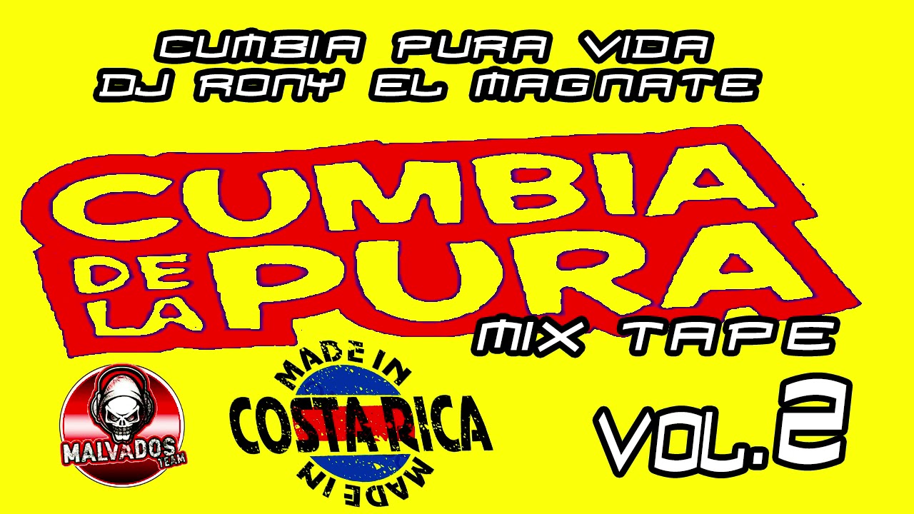 Pura Vida Cumbia Mix VOL .2/ Costa Rica DjRony - YouTube