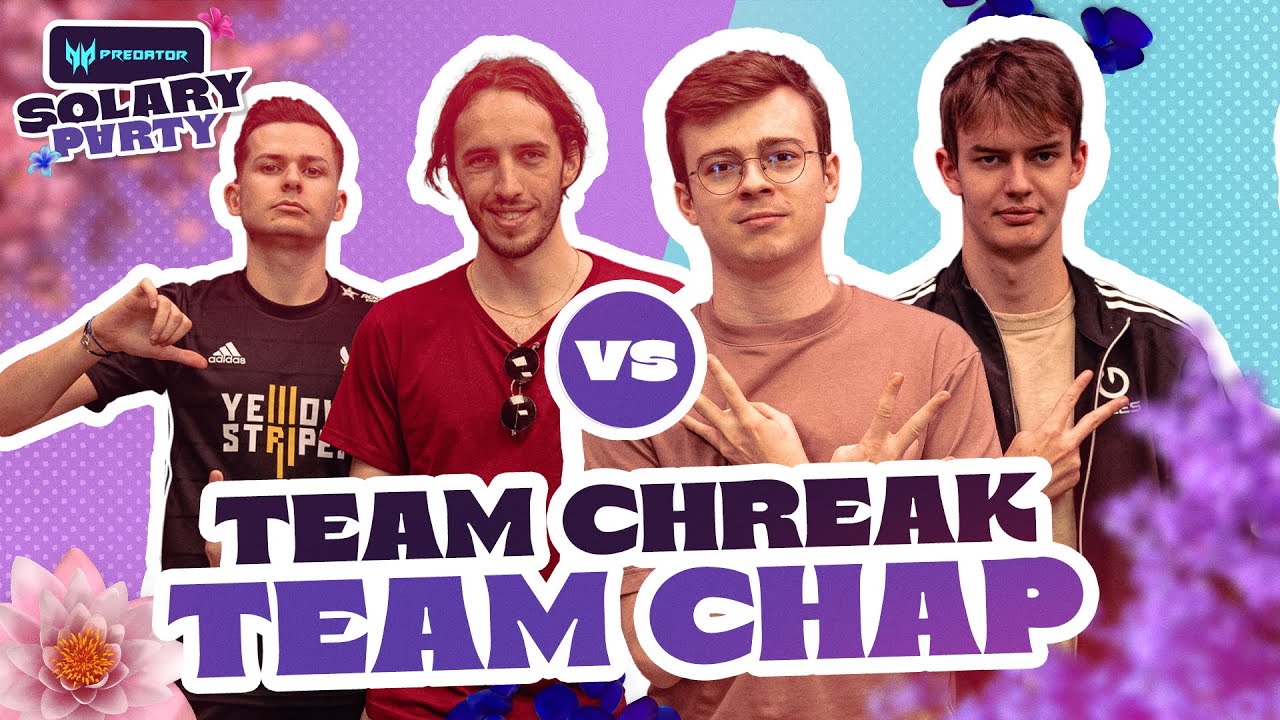 TEAM CHREAK VS TEAM CHAP | SOLARY PARTY LOL 2022 - YouTube