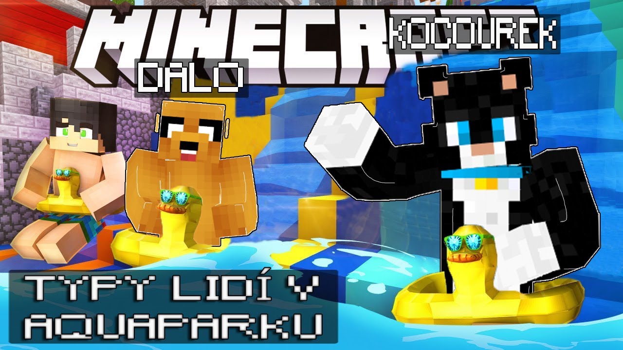 TYPY LIDÍ V AQUAPARKU V MINECRAFTU!?!🌊 **srandovní** @DaloCZ @Klokanek ...