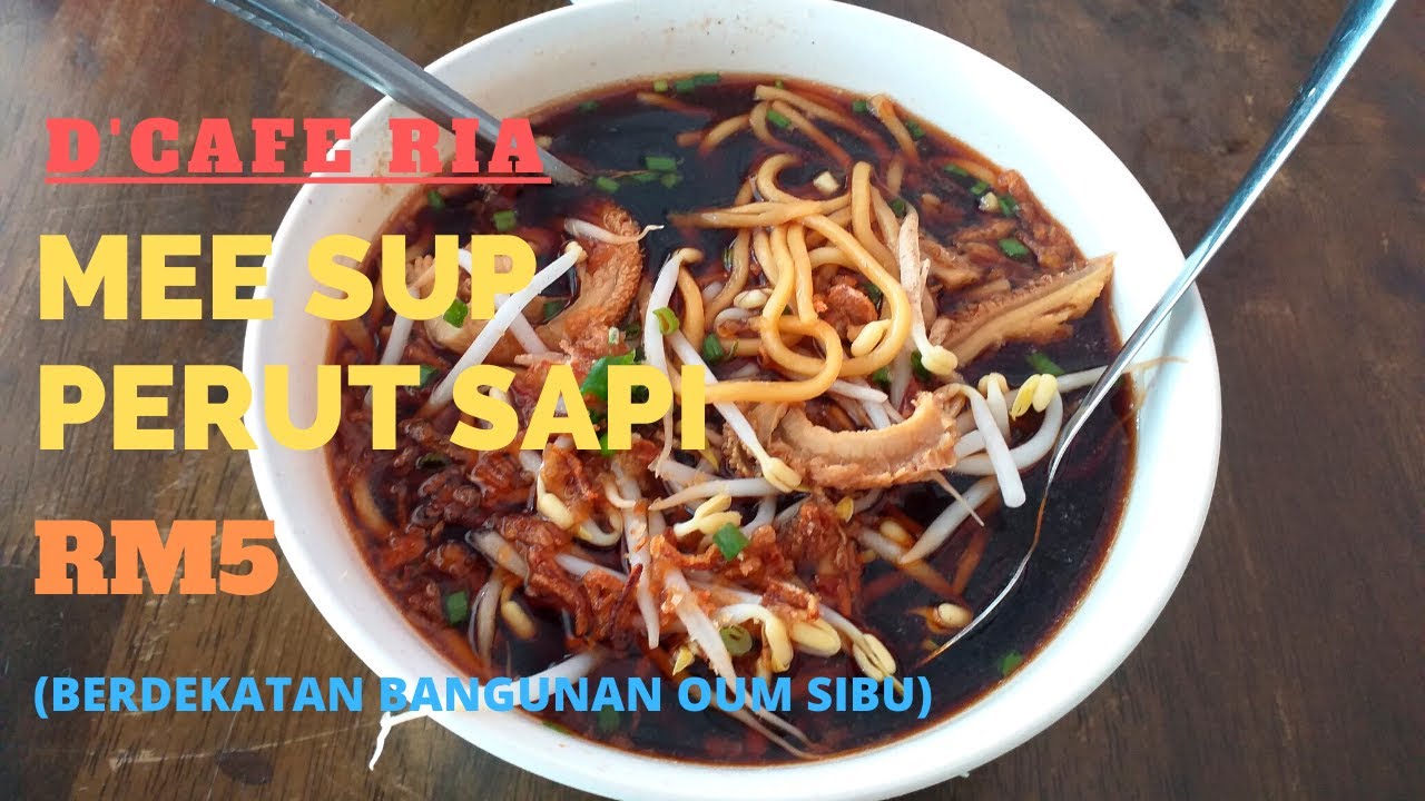 Mee Sup perut sapi | D'Cafe Ria - YouTube