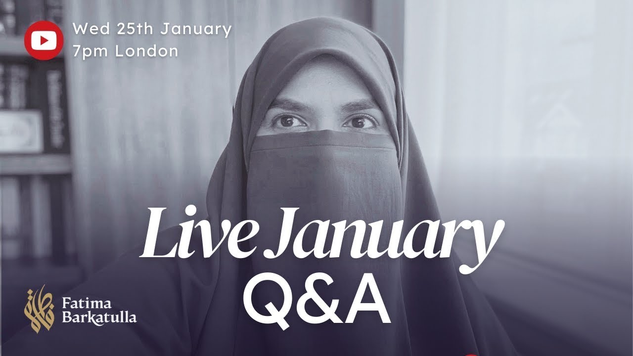 January Live Q&A | Fatima Barkatulla - YouTube