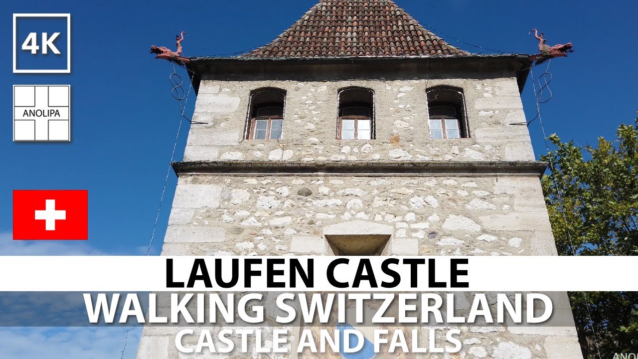 🇨🇭 Walking Switzerland【4K】LAUFEN CASTLE • Rhine Falls 1 [Rheinfalls ...