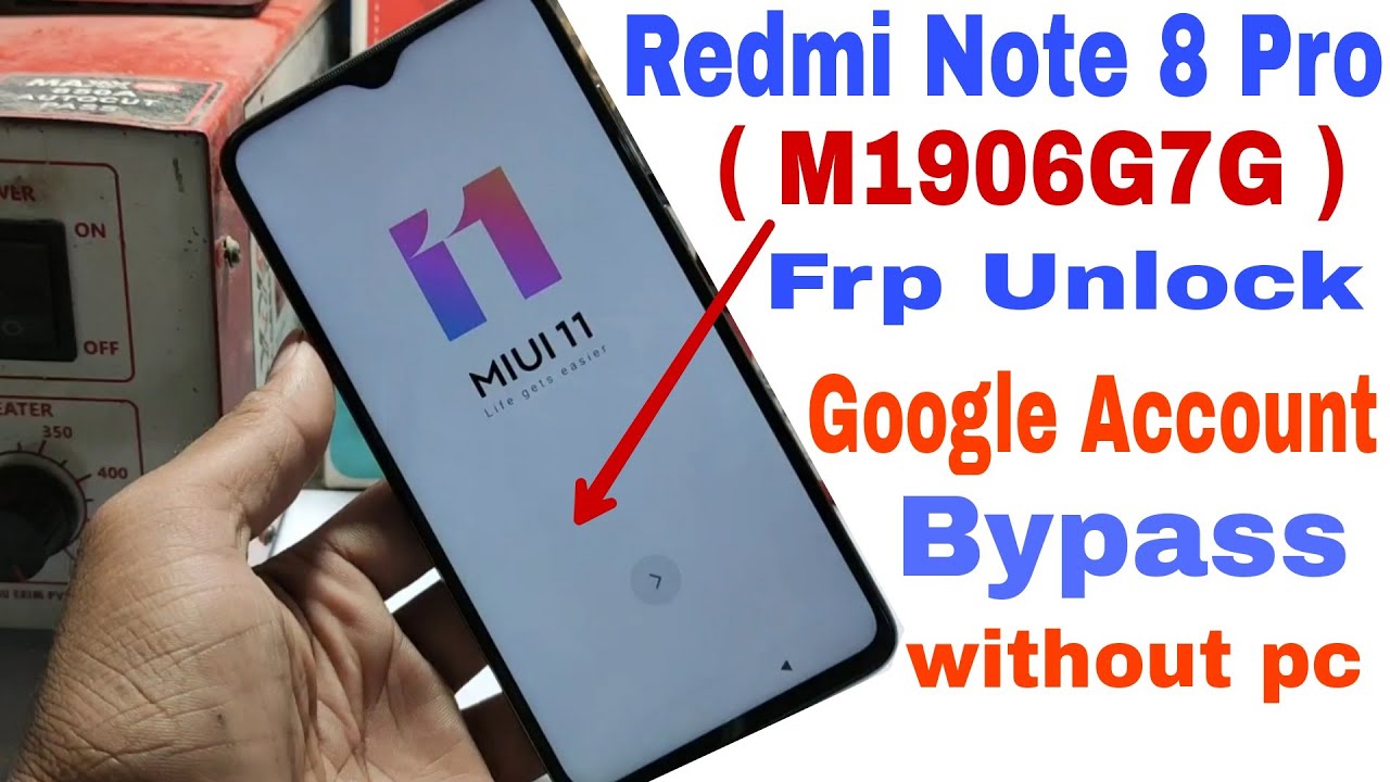 Xiaomi Redmi Note 8 Pro ( M1906G7G ) FRP Unlock / Google Account Bypass ...