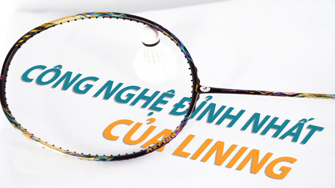 Lining Axforce 100 - Xứng đáng cây vợt XỊN NHẤT của Lining | Vợt cầu ...