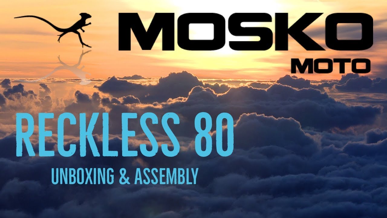 Mosko Moto Reckless 80 Unboxing and Assembly - YouTube