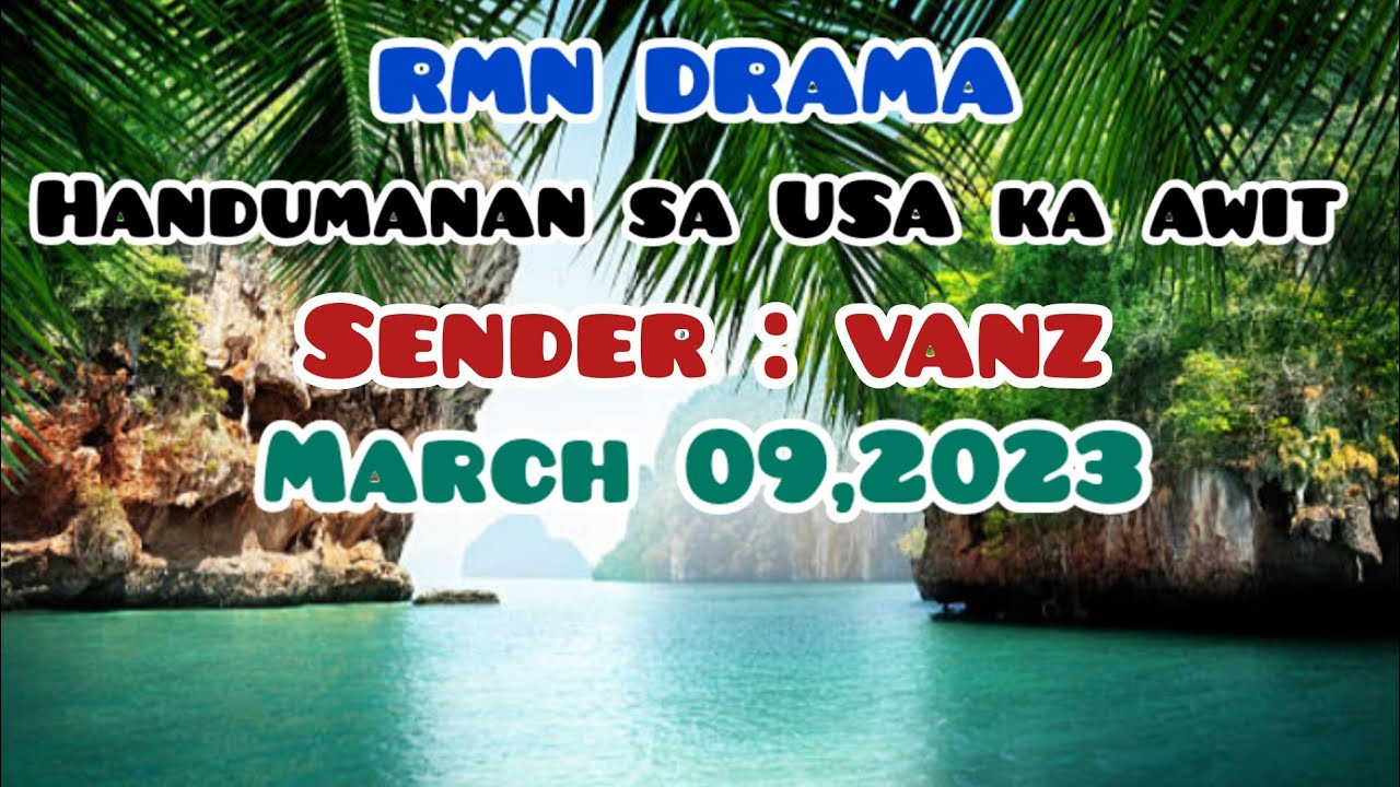 RMN DRAMA - HANDUMANAN SA USA KA AWIT - SENDER- VANZ - MARCH 09,2023 ...