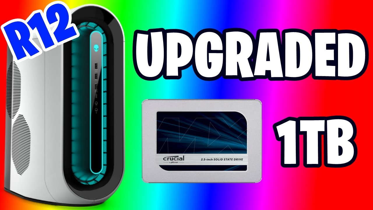 Alienware Aurora R12 SSD / Solid State Drive Upgraded - Links in ...