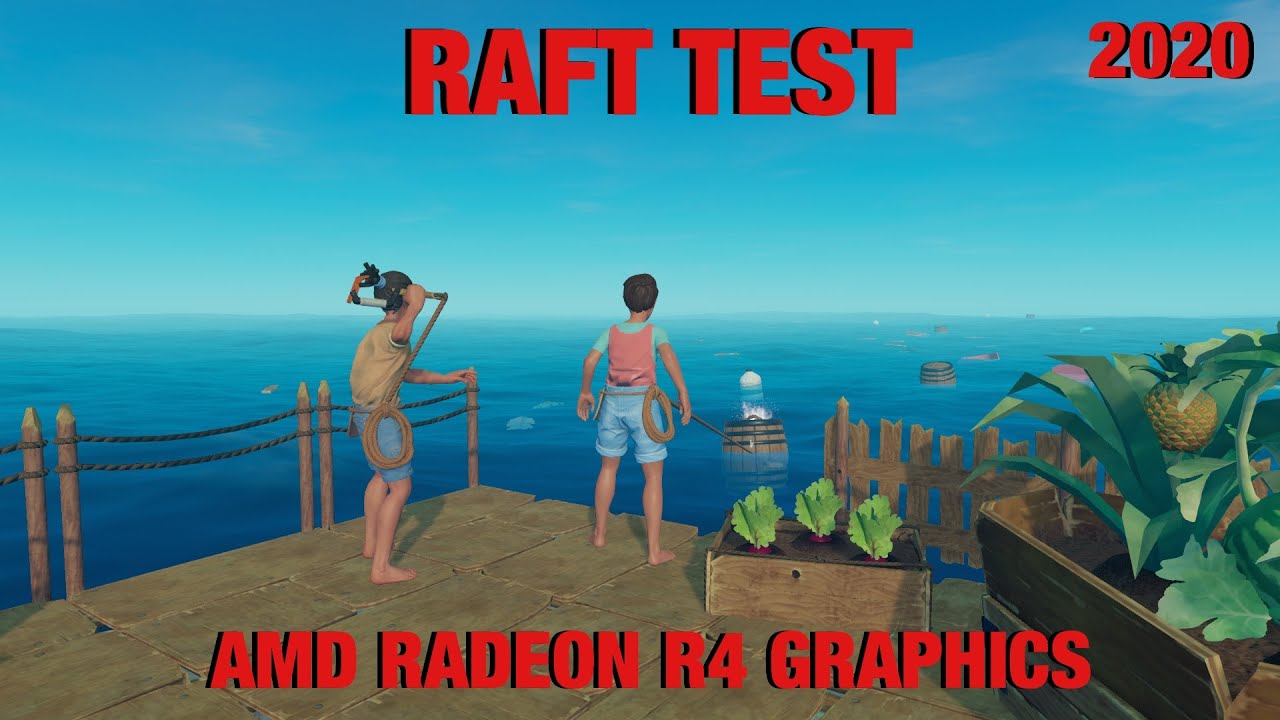 Raft | AMD Radeon R4 Graphics Test | 2020 - YouTube