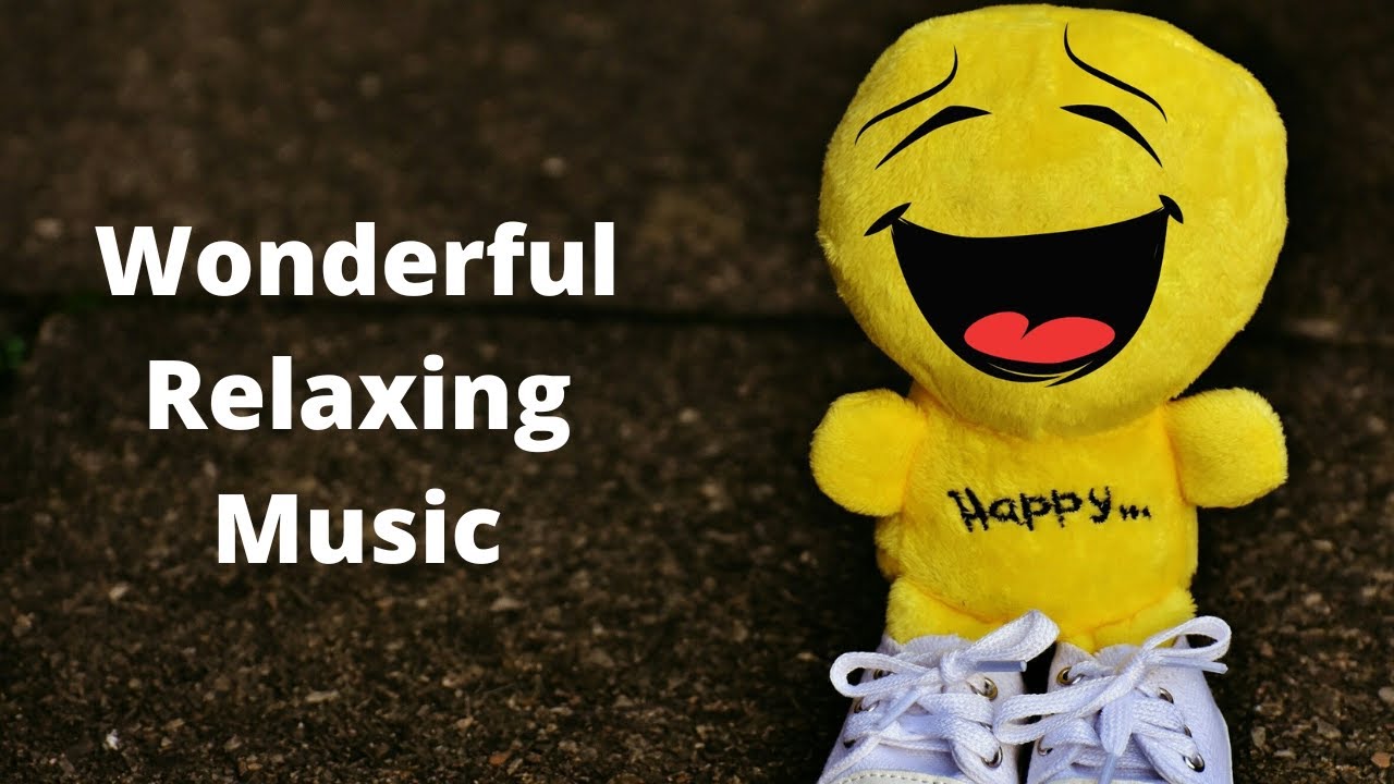 😍 🎶 Wonderful Relaxing Music & Be Happy (Meditation, Stress Relief ...