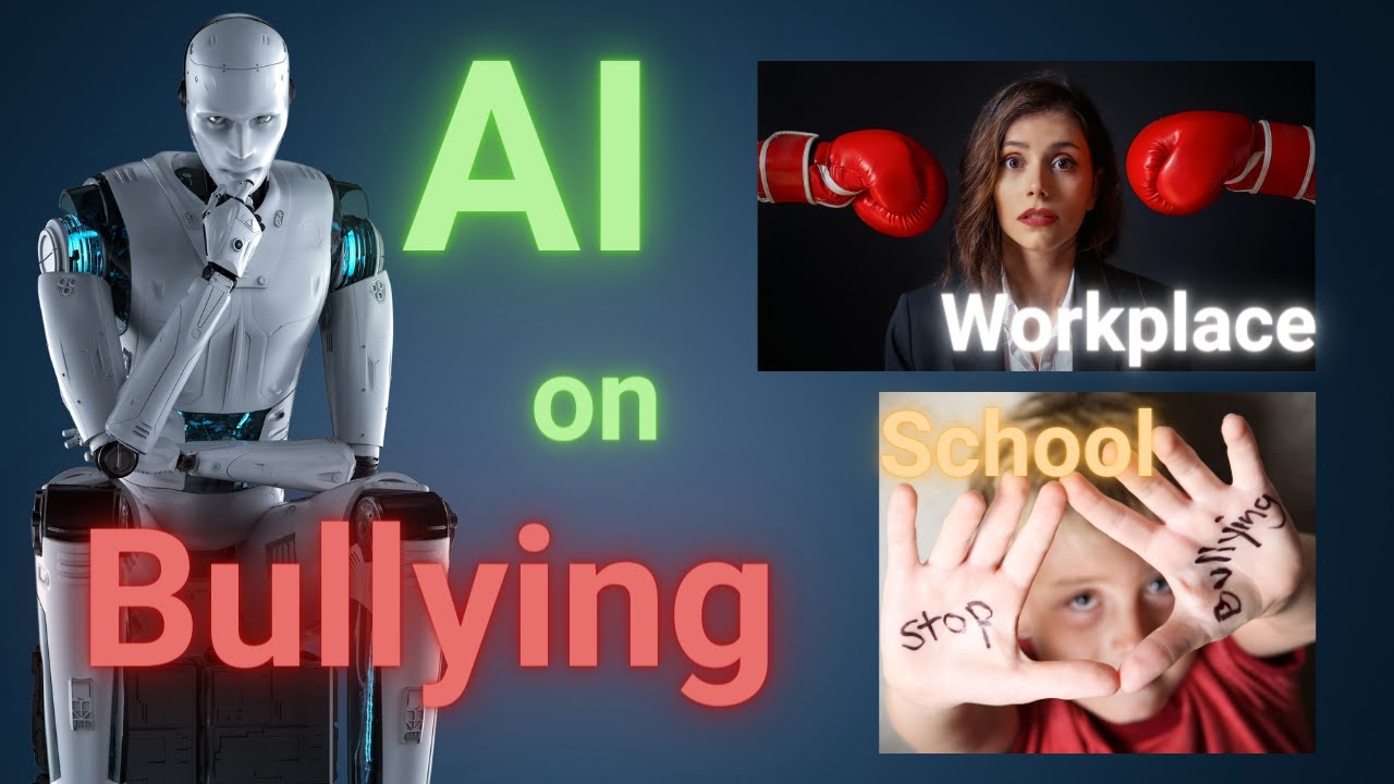 AI on Bullying - Strategies for Schools and the Workplace - YouTube