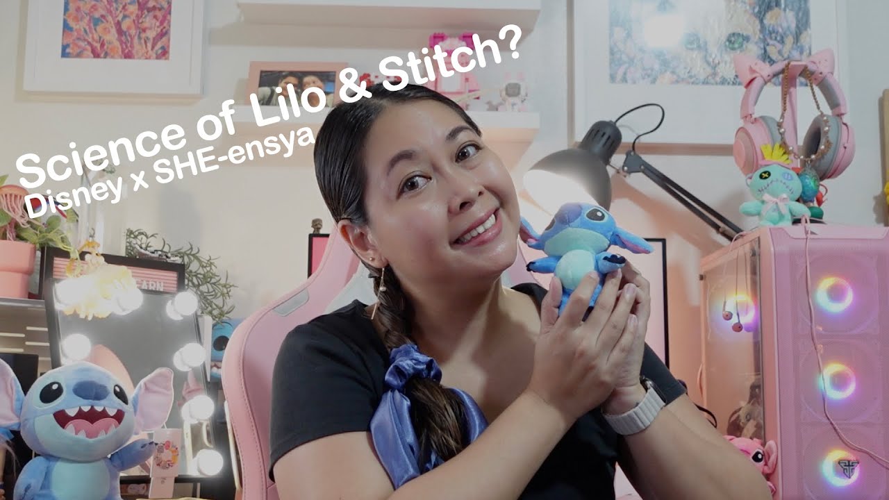 Exploring the Science of “Lilo and Stitch” | A SHE-ensya Special - YouTube