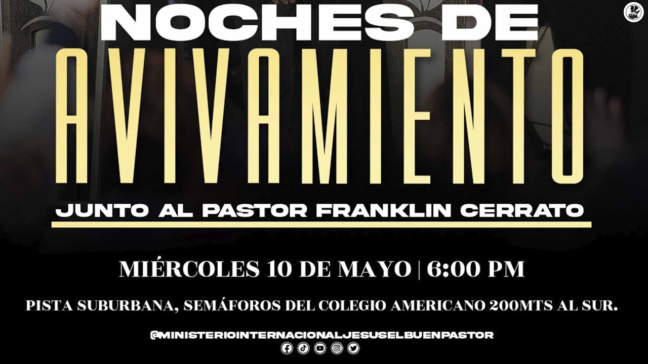 Noche de Avivamiento | Invitado especial Pastor Franklin Cerrato | 10 ...
