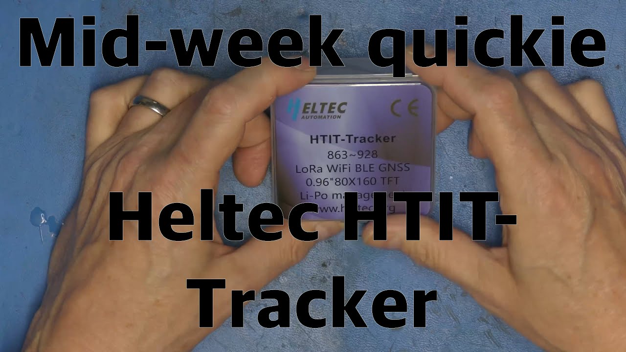 A quick look at the Heltec Wireless Tracker HTIT - YouTube